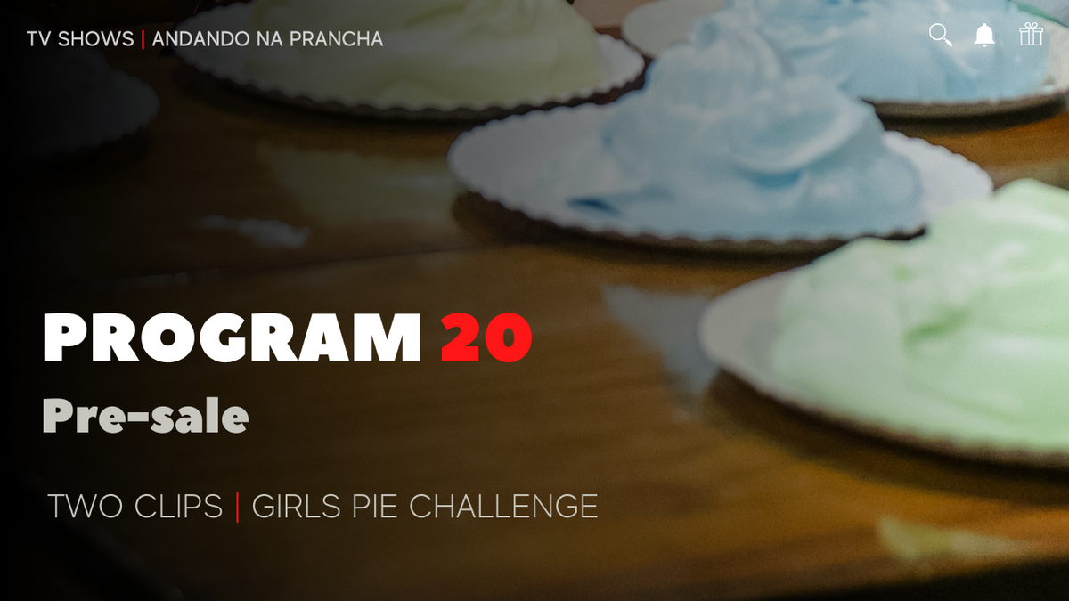 PRE-SALE Program 20 | Pie Challenge Program 20 ("Girls in the pie face ...